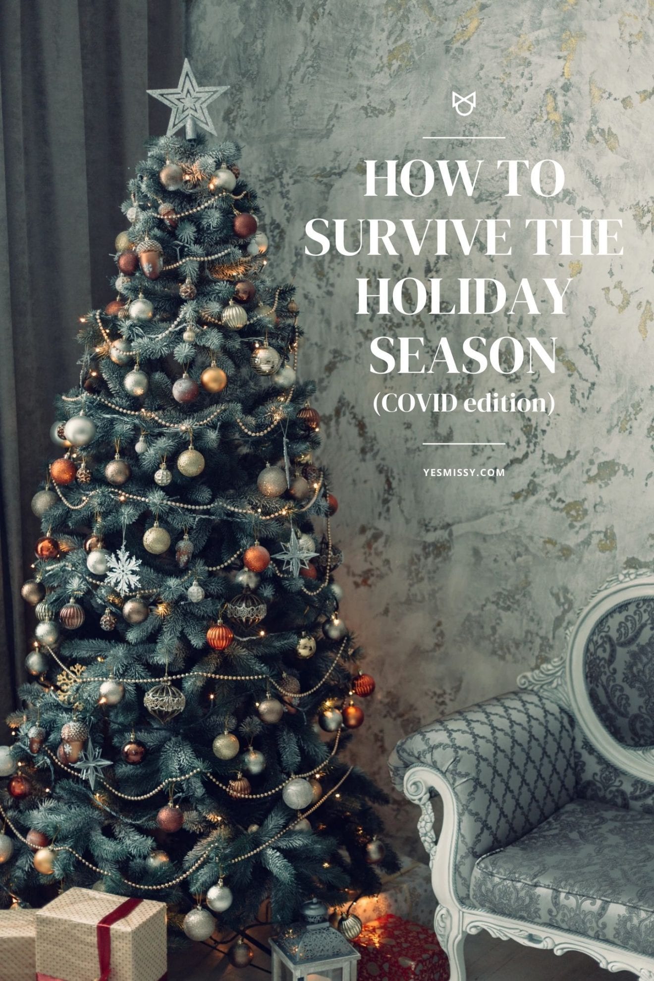 How to Survive the Holiday Season (COVID Edition) - YesMissy