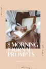 8 Morning Journal Prompts for a Productive Day - YesMissy